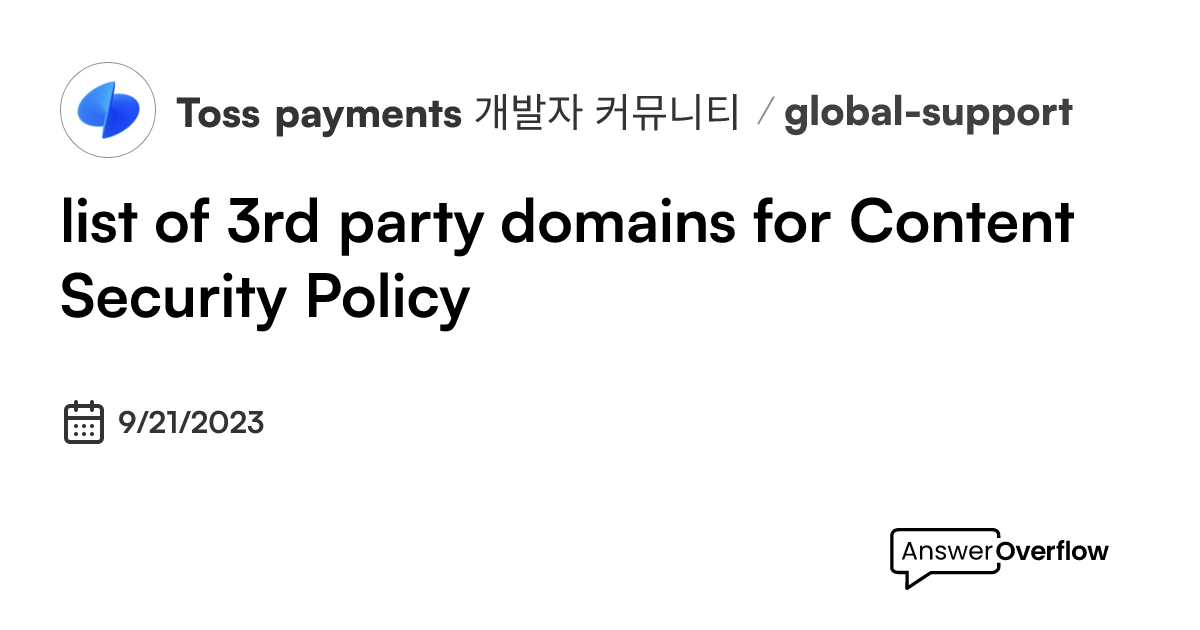list of 3rd party domains for Content Security Policy - Toss payments ...